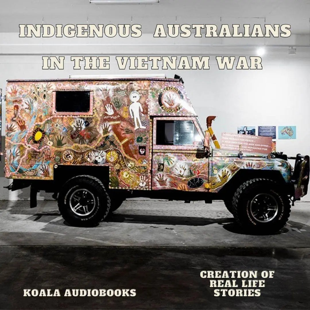 Indigenous Australians in the Vietnam War - Koala Audiobooks